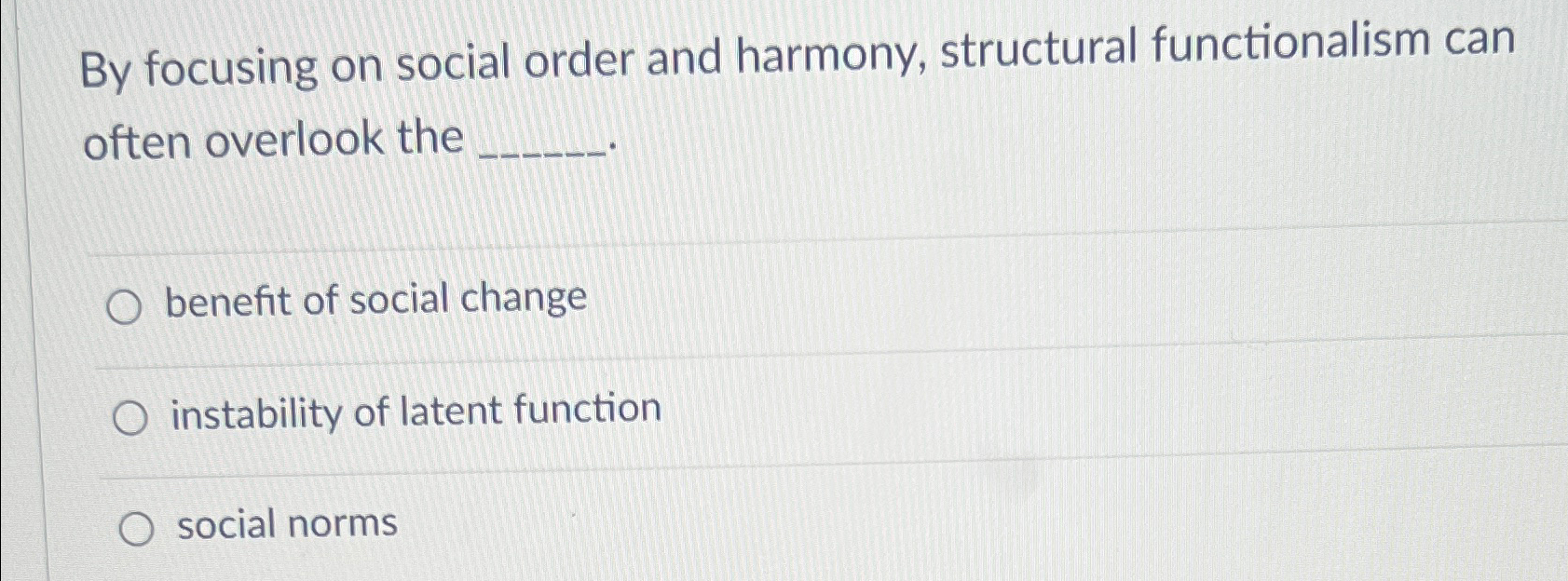 Solved By focusing on social order and harmony, structural | Chegg.com