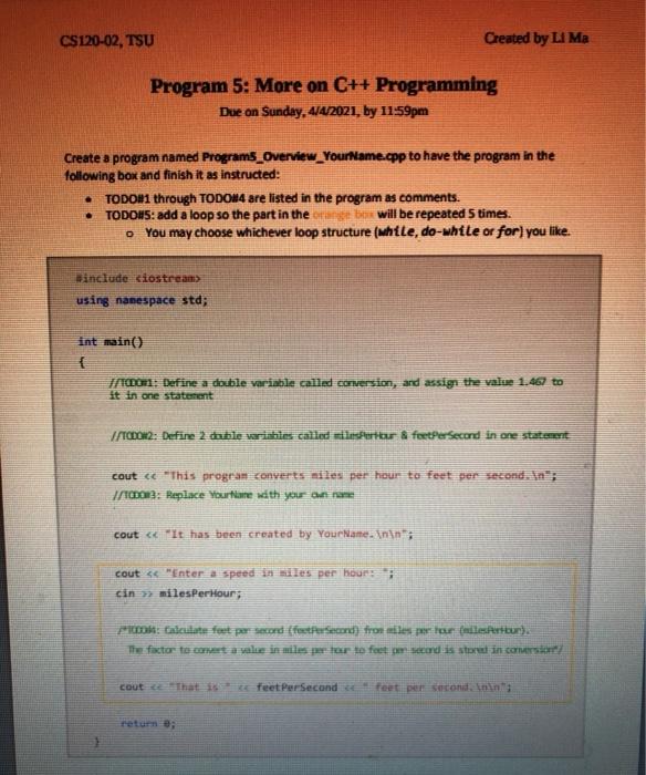 Solved CS120-02, TSU Created by LA Ma Program 5: More on C++ | Chegg.com