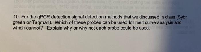 Solved 10. For the qPCR detection signal detection methods | Chegg.com