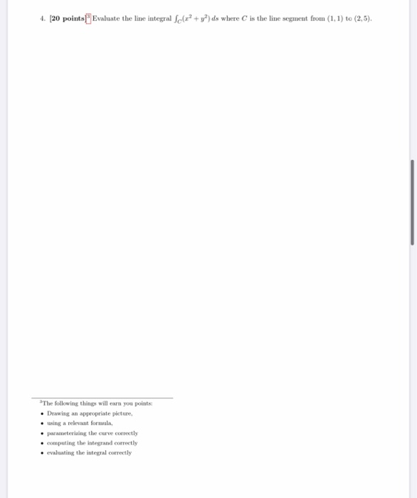 Solved 4. [20 points. Evaluate the line integral [c(x2 + y2) | Chegg.com