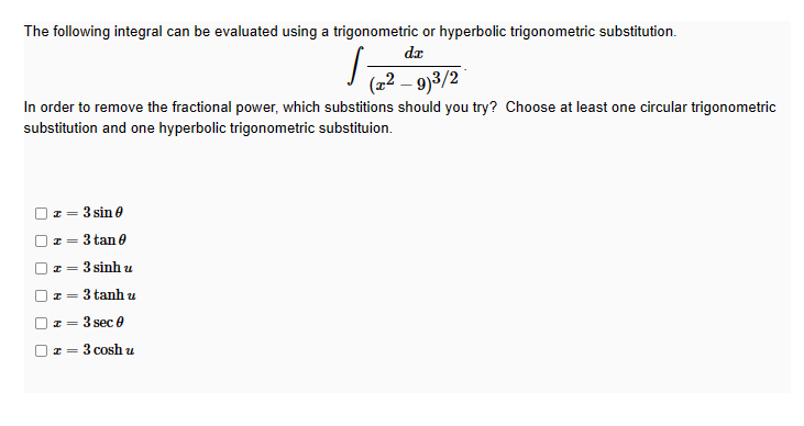 Solved The following integral can be evaluated using a | Chegg.com