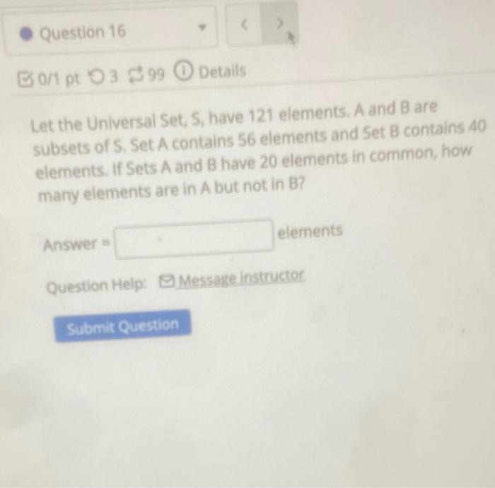 Solved Let the Universal Set, S, have 121 elements. A and B | Chegg.com