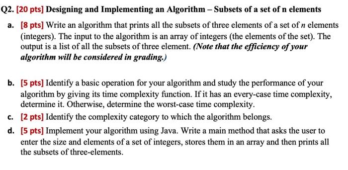 Solved Q2. [20 pts] Designing and Implementing an Algorithm | Chegg.com