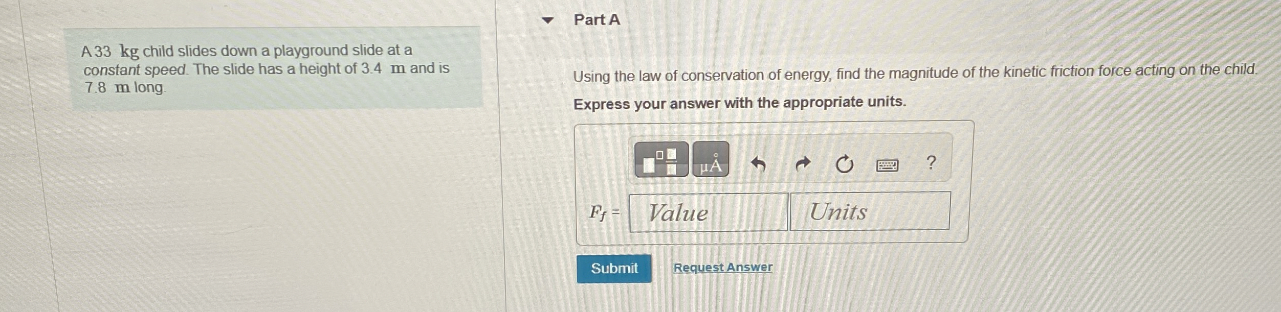 Solved A33 ﻿kg child slides down a playground slide at a | Chegg.com