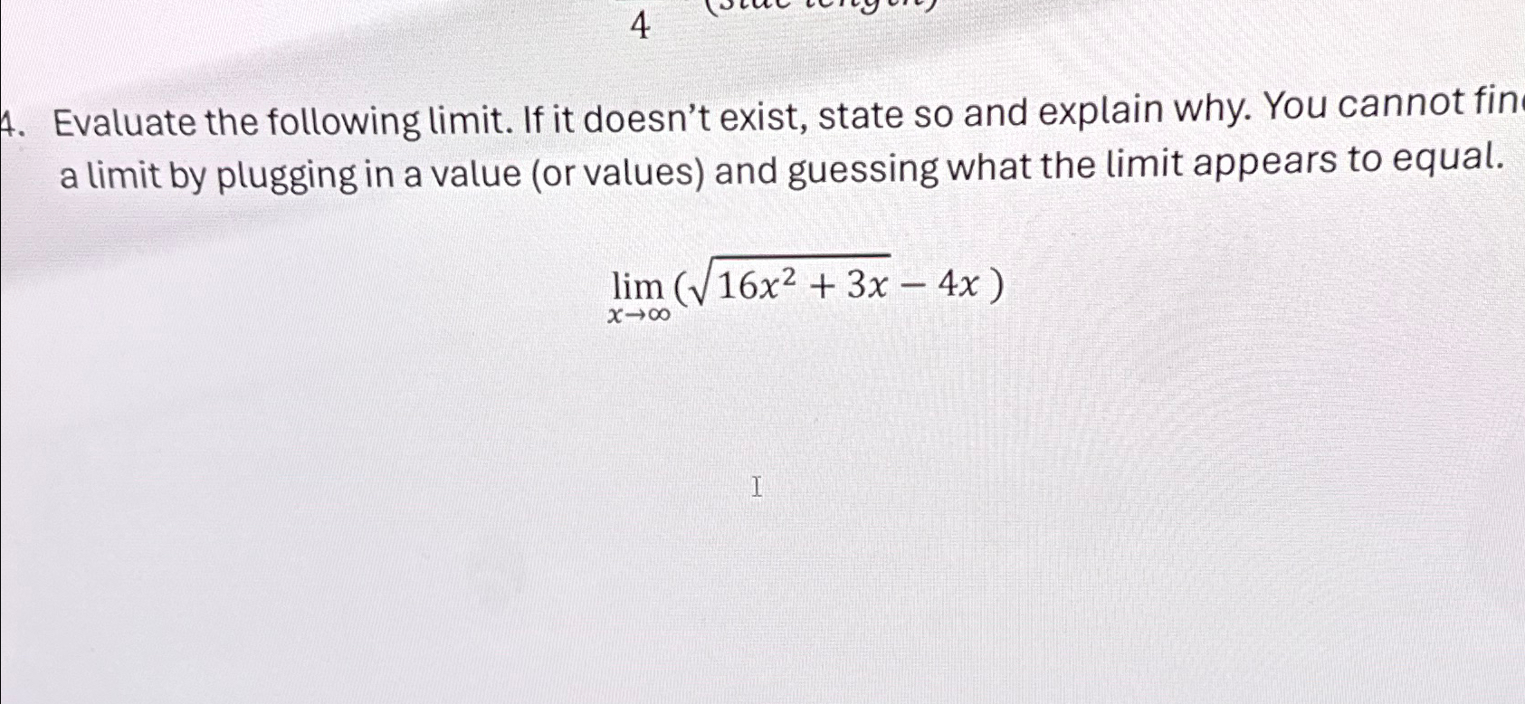 Solved Evaluate the following limit. ﻿If it doesn't exist, | Chegg.com