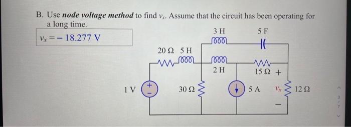 Solved B. Use node voltage method to find vx. Assume that | Chegg.com