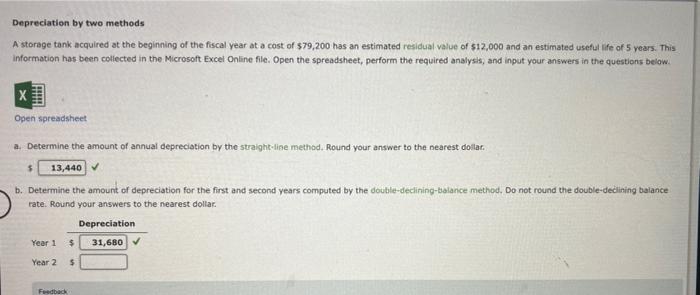 Solved Depreciation by two methods A storage tank acquired | Chegg.com