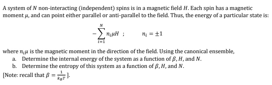 Solved A system of N ﻿non-interacting (independent) ﻿spins | Chegg.com