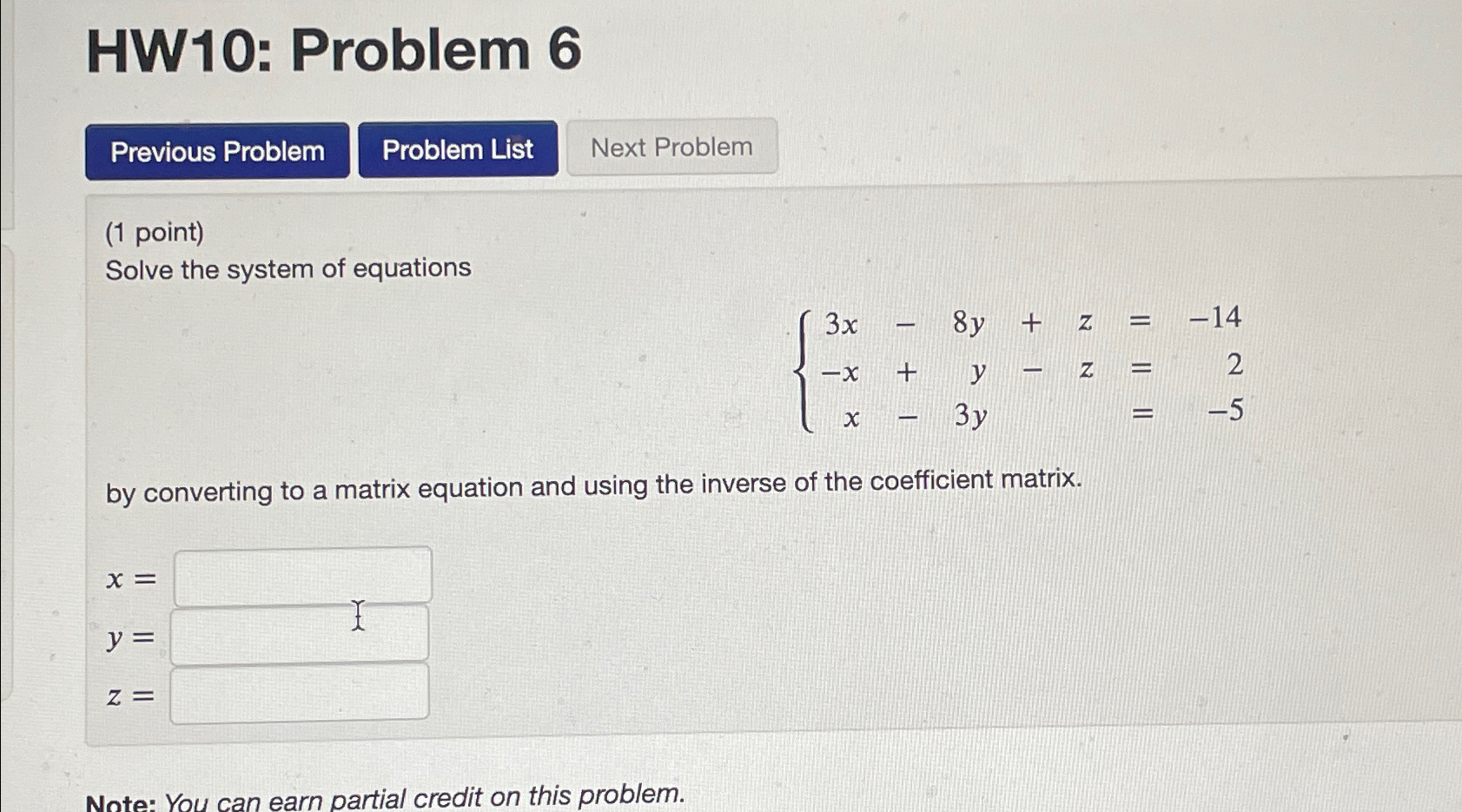 Solved HW10: Problem 6(1 ﻿point)Solve the system of | Chegg.com