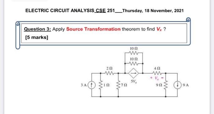 Solved ELECTRIC CIRCUIT ANALYSIS CSE 251___Thursday, 18 | Chegg.com