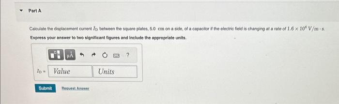 Solved Calculate the displacement current ID between the | Chegg.com