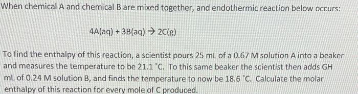 Solved When chemical A and chemical B are mixed together, | Chegg.com