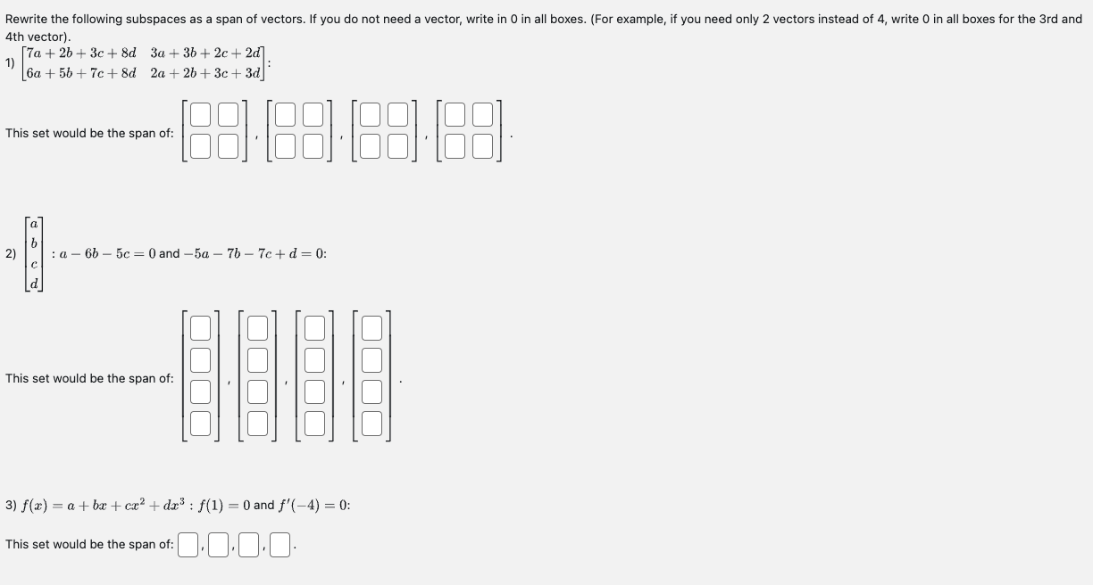 Solved Rewrite the following subspaces as a span of vectors. | Chegg.com