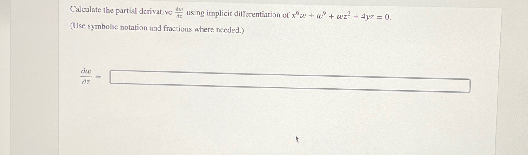 Solved Calculate the partial derivative delwdelz ﻿using | Chegg.com