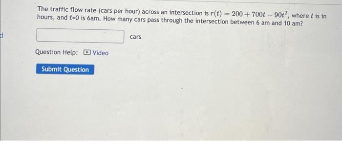 Solved The traffic flow rate (cars per hour) across an | Chegg.com