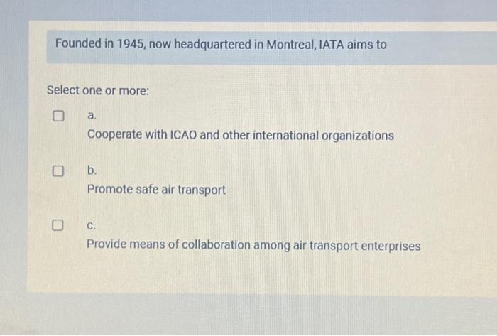 Solved Founded in 1945, now headquartered in Montreal, IATA | Chegg.com