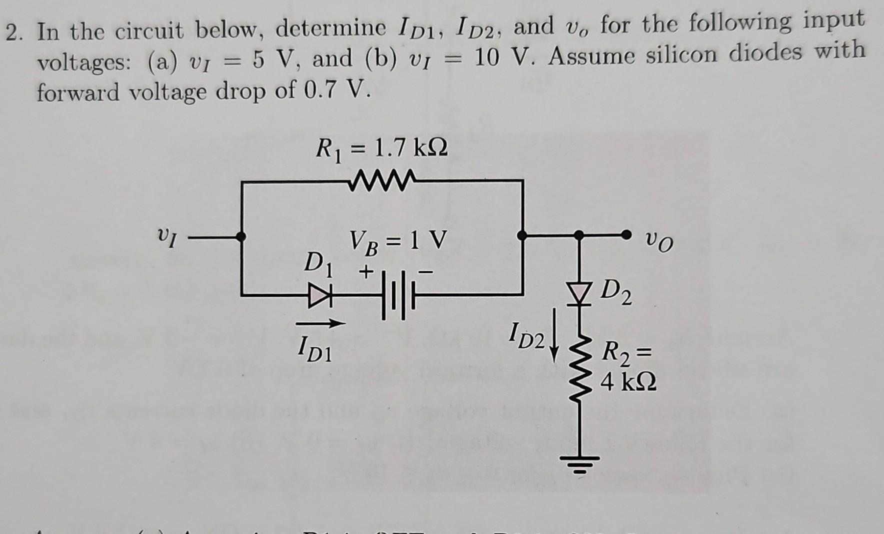 Solved 2 In The Circuit Below Determine Id1id2 And V0 9817
