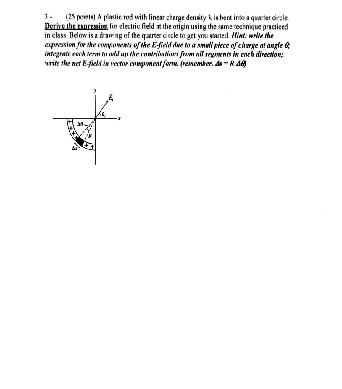 Solved 3.- ( 25 ﻿points) ﻿A plastic rod with linear charge | Chegg.com