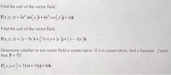 Solved Find the curl of the vector field." | Chegg.com