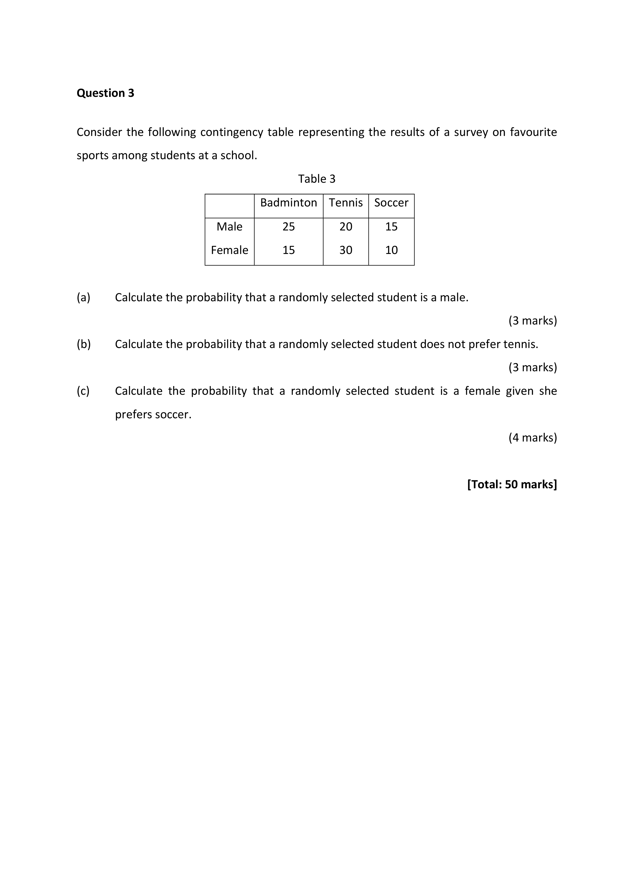 Solved Question 3Consider the following contingency table | Chegg.com