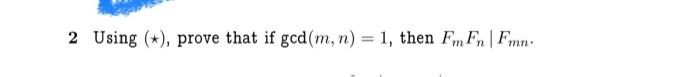 Solved One of the striking properties of Fibonacci numbers | Chegg.com
