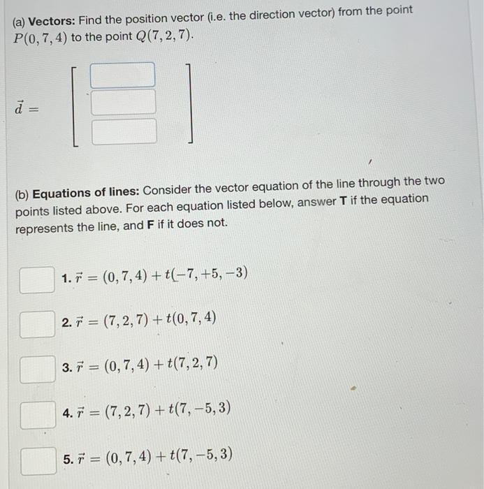 Solved (a) Vectors: Find the position vector (i.e. the | Chegg.com