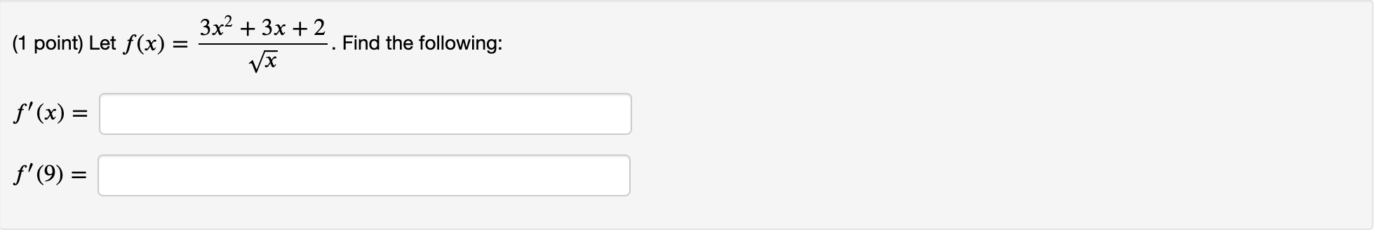 Solved Solve(1 ﻿point) ﻿Let f(x)=3x2+3x+2x2. ﻿Find the | Chegg.com
