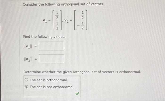 Solved Consider the following orthogonal set of vectors. | Chegg.com