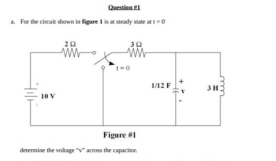 Solved Question#1a. ﻿For the circuit shown in figure 1 ﻿is | Chegg.com