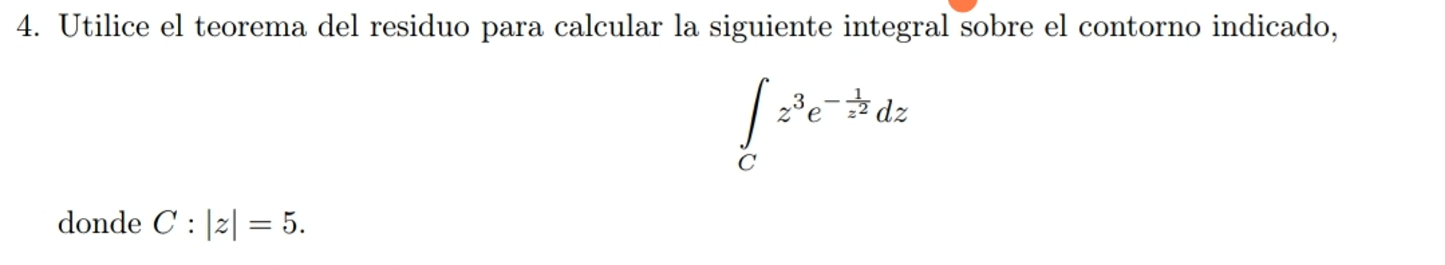 Solved Utilice las fórmulas integrales de Cauchy para | Chegg.com