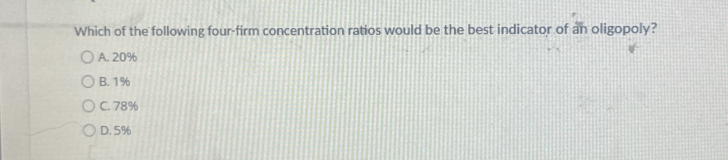 Solved Which of the following four-firm concentration ratios | Chegg.com