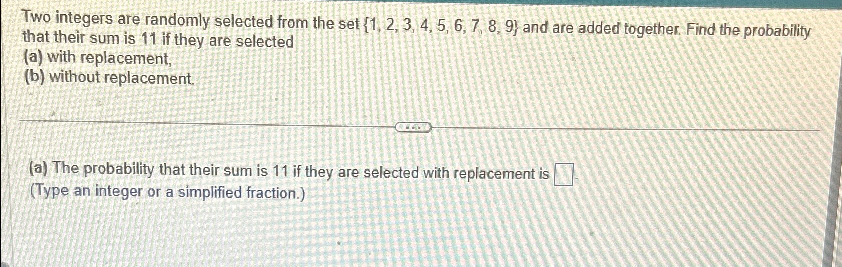 Solved Two integers are randomly selected from the set | Chegg.com