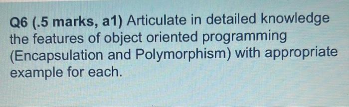 Solved Q6 (.5 marks, a1) Articulate in detailed knowledge | Chegg.com