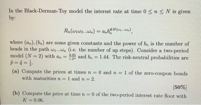 In the Black-Derman-Toy model the interest rate at | Chegg.com