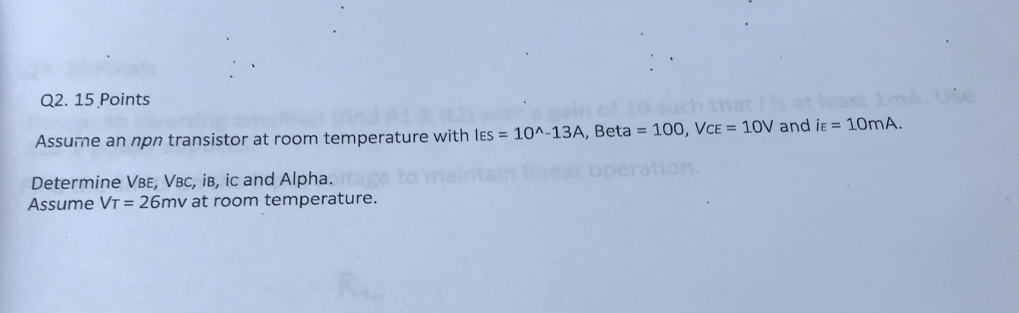 Solved Q2. 15 ﻿PointsAssuine an npn ﻿transistor at room | Chegg.com