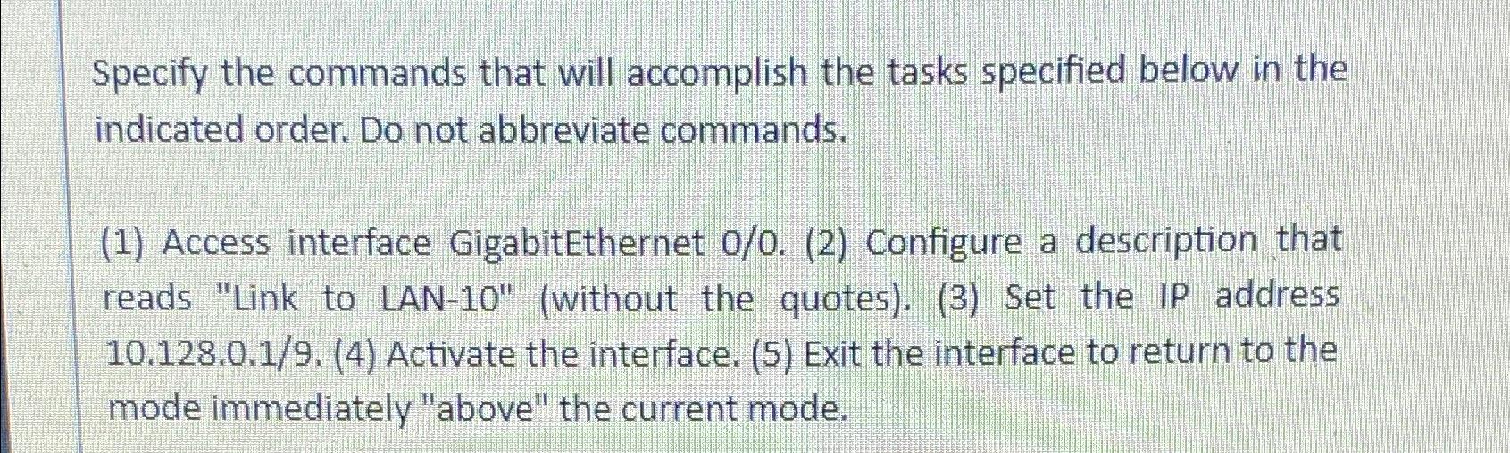 Solved Specify the commands that will accomplish the tasks | Chegg.com