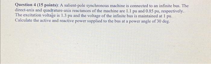 Solved Question 4 (15 points): A salient-pole synchronous | Chegg.com