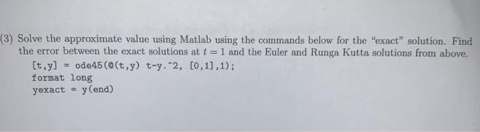 Solved only answer 3 . The Eular and Runga Kutta solutions | Chegg.com