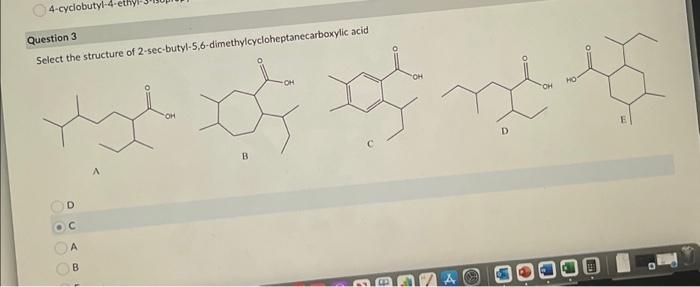Solved 4-cyclobutyl-4- Question 3 Select the structure of | Chegg.com