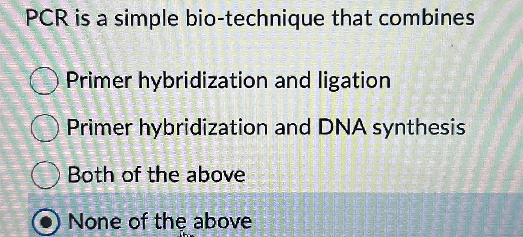 Solved PCR is a simple bio-technique that combinesPrimer | Chegg.com