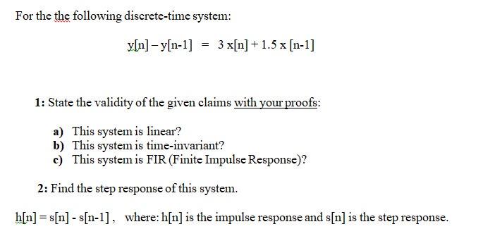 Solved For the the following discrete-time system: | Chegg.com