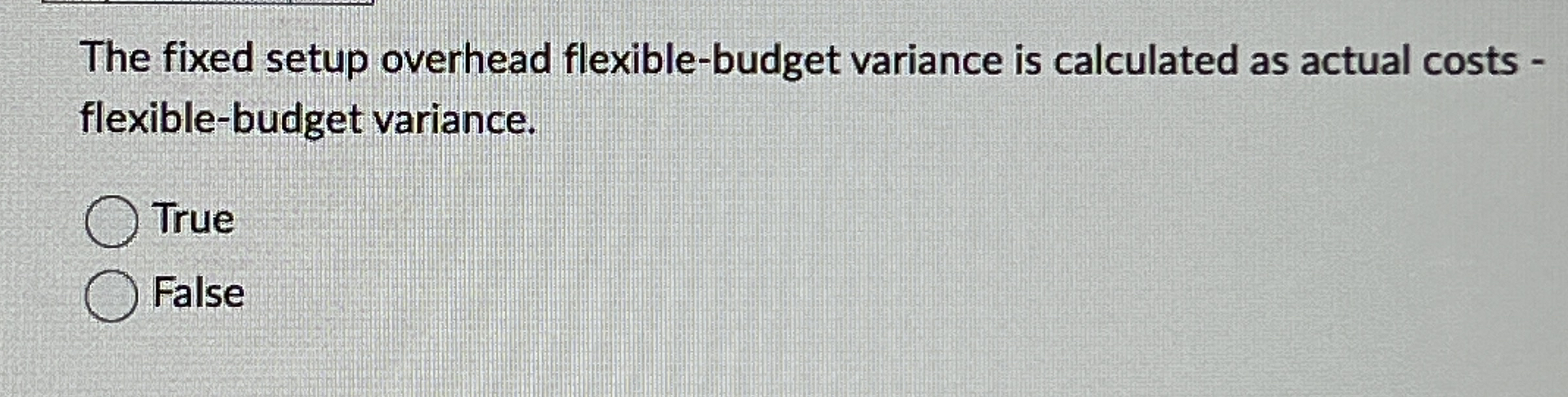 Solved The fixed setup overhead flexible-budget variance is | Chegg.com