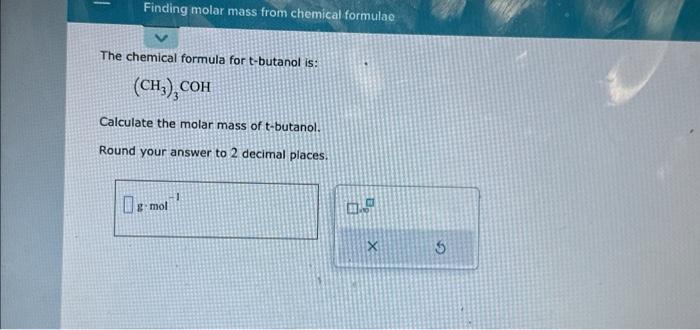 Solved The chemical formula for t-butanol is: (CH3)3COH | Chegg.com