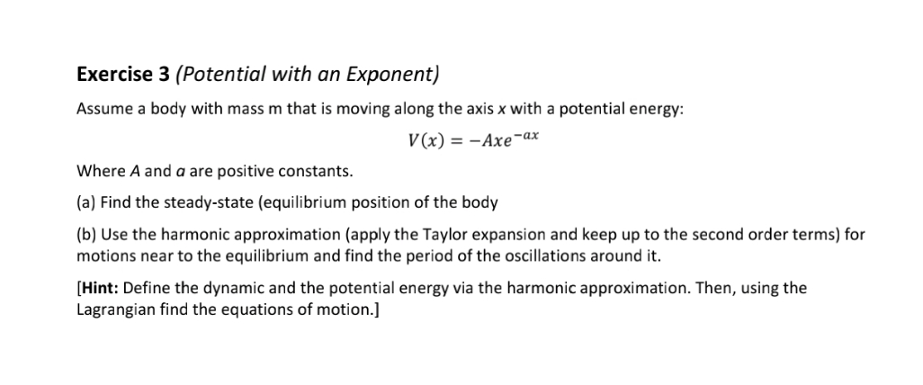 Solved Exercise 3 (Potential with an Exponent)Assume a body | Chegg.com