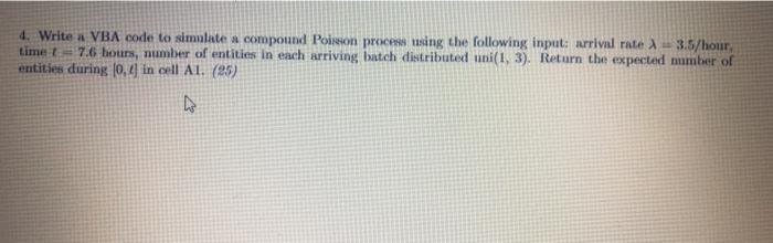 4. Write a VBA code to simulate a compound Poisson | Chegg.com
