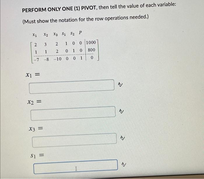 Solved PERFORM ONLY ONE (1) PIVOT, then tell the value of | Chegg.com