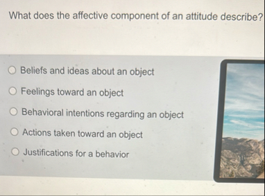 Solved What does the affective component of an attitude | Chegg.com