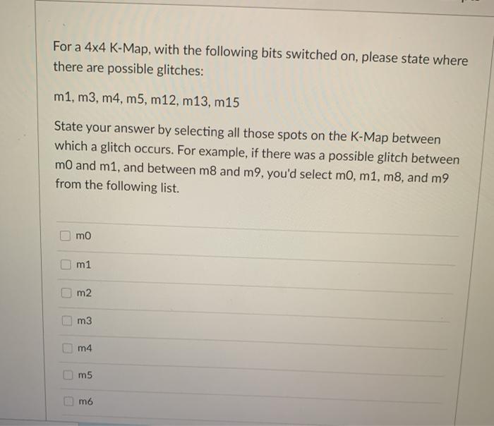 Solved For a 4x4 K-Map, with the following bits switched on, | Chegg.com
