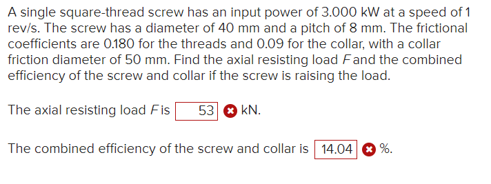 Solved A single square-thread screw has an input power of | Chegg.com