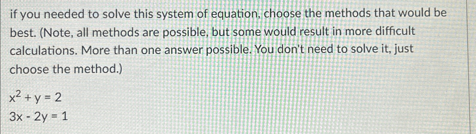 Solved if you needed to solve this system of equation, | Chegg.com